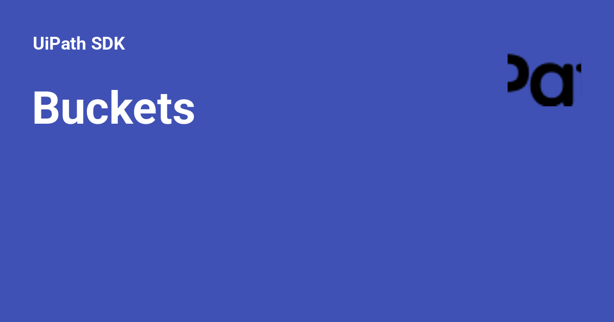 Buckets - UiPath SDK