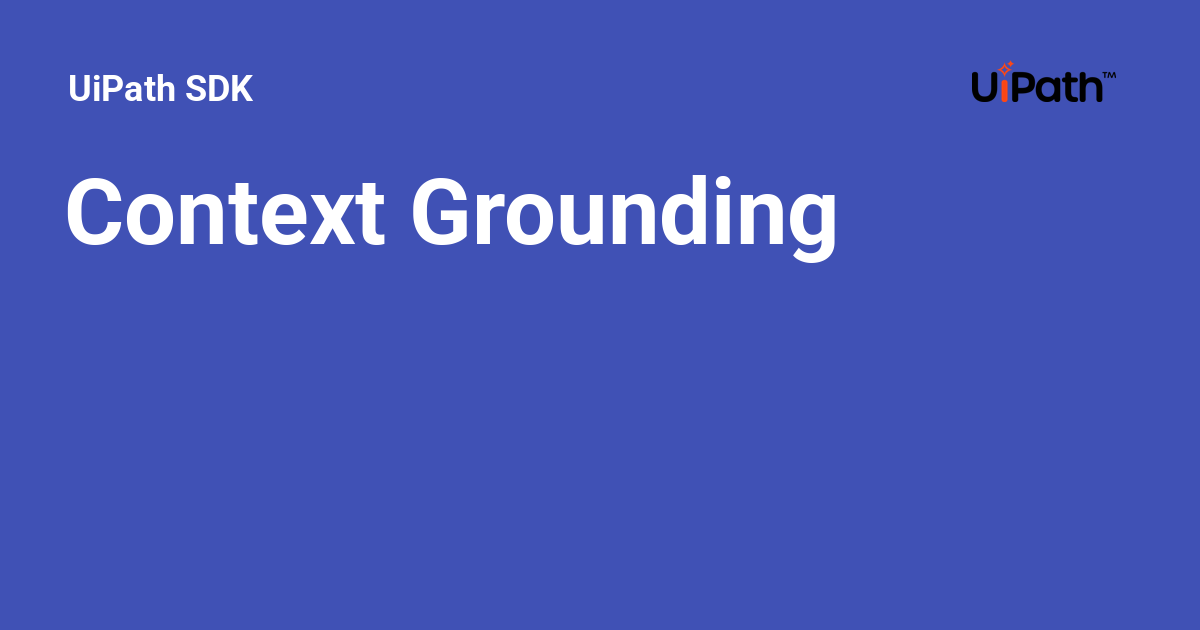 Context Grounding - UiPath SDK
