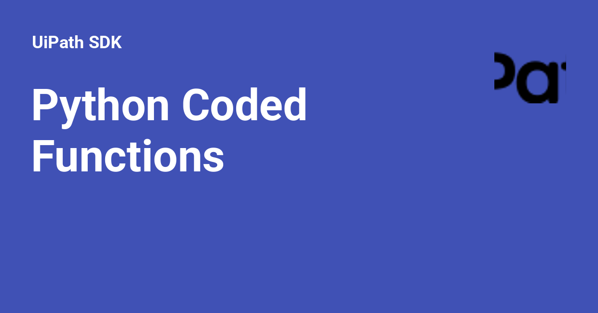 Python Coded Functions - UiPath SDK