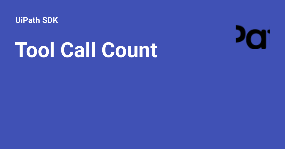 Tool Call Count - UiPath SDK