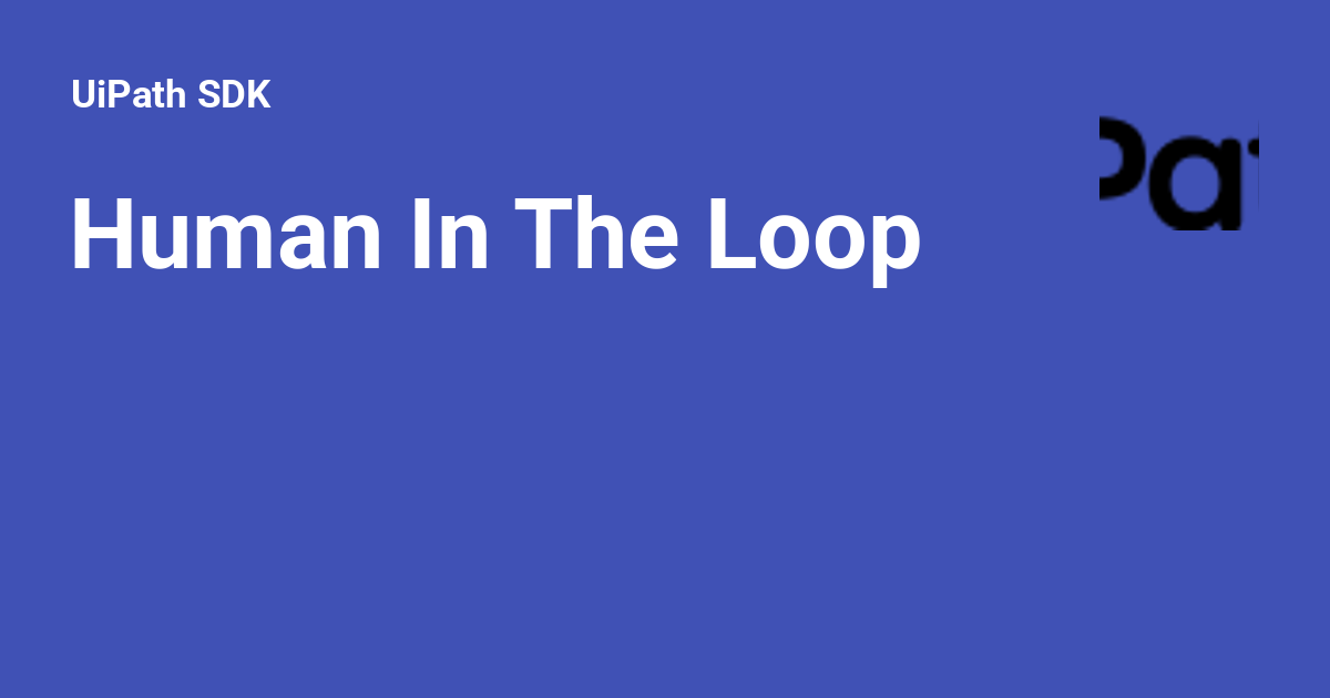 Human In The Loop - UiPath SDK