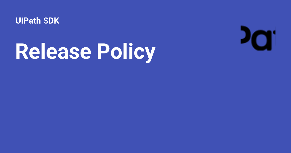 Release Policy - UiPath SDK